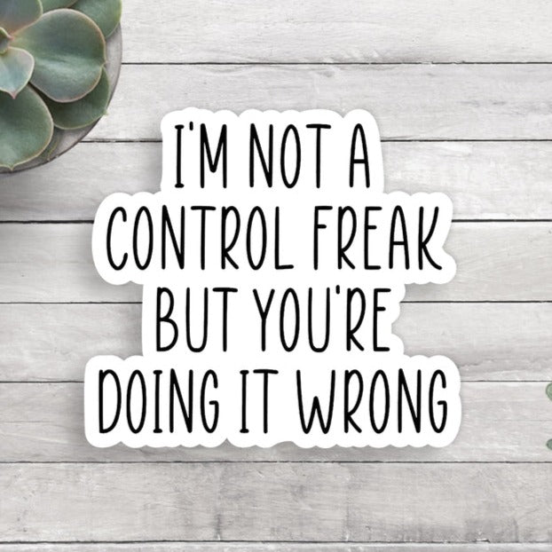 Control Freak Vinyl Sticker – Little Craft Place