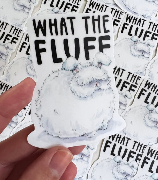 What the Fluff Fluffy Bunny Sticker