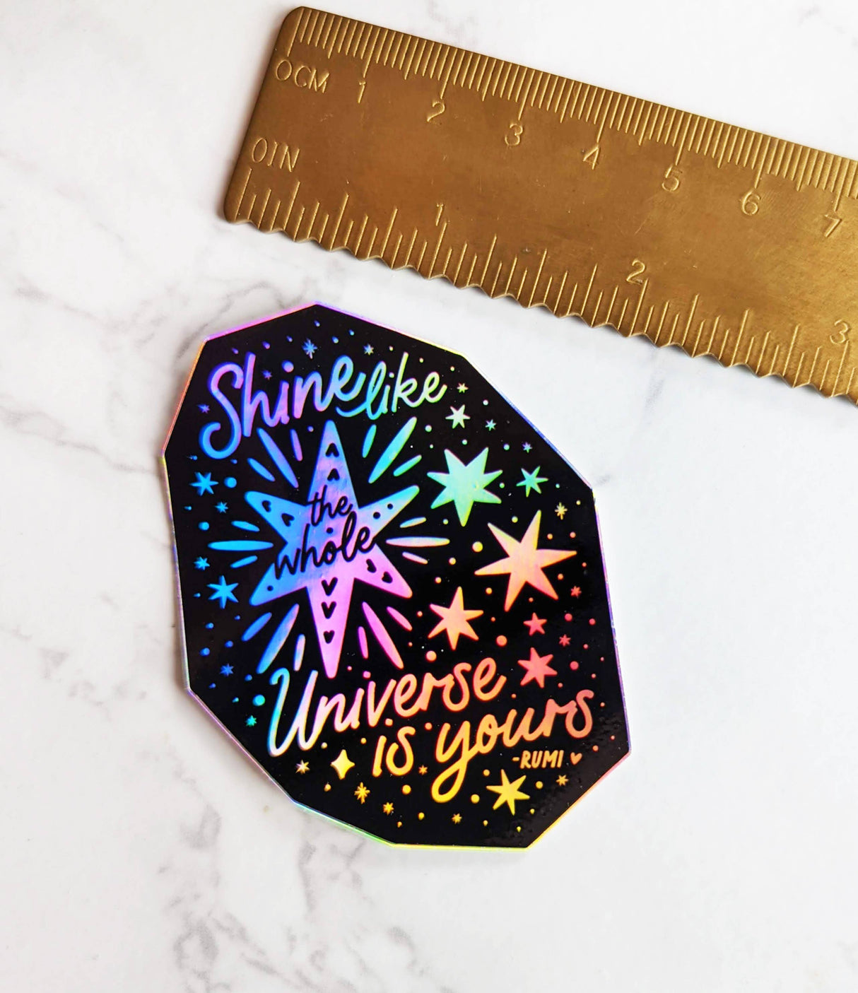 Shine Like The Whole Universe Is Yours Sticker – Little Craft Place